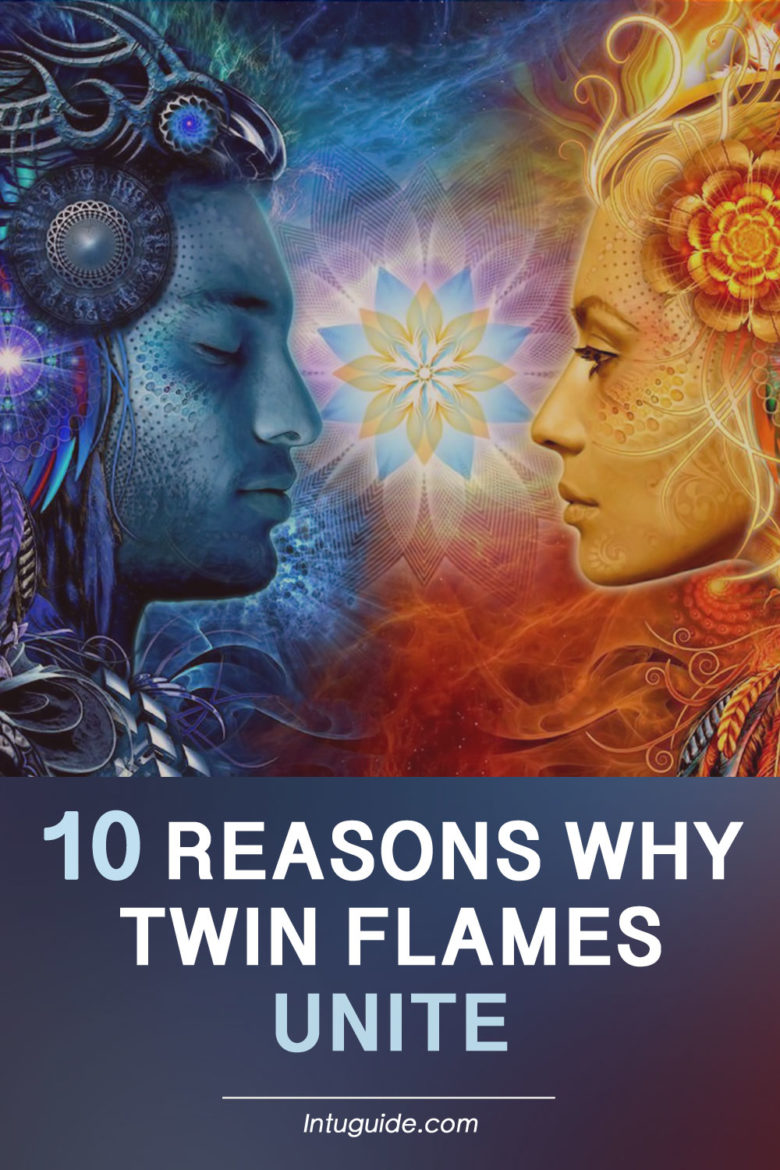Twin Flame Love Connection: Top 10 Reasons Why Twin Flames Unite ...